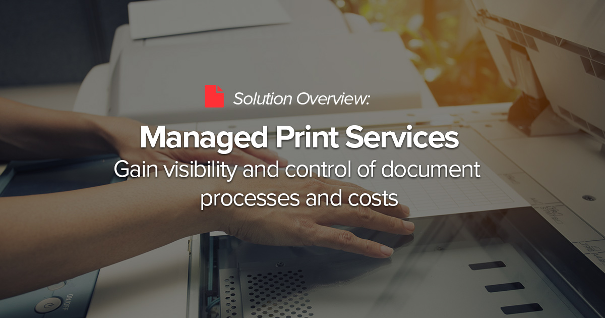 Managed Print Services - Control Document Processes - Docutrend